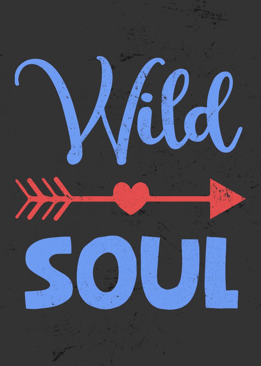 'Wild Soul Free Spirit' Poster by Jamestar | Displate