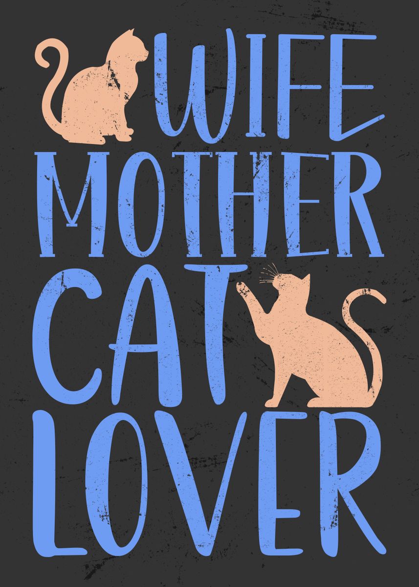 'Cat Lover Quote' Poster, picture, metal print, paint by Jamestar ...