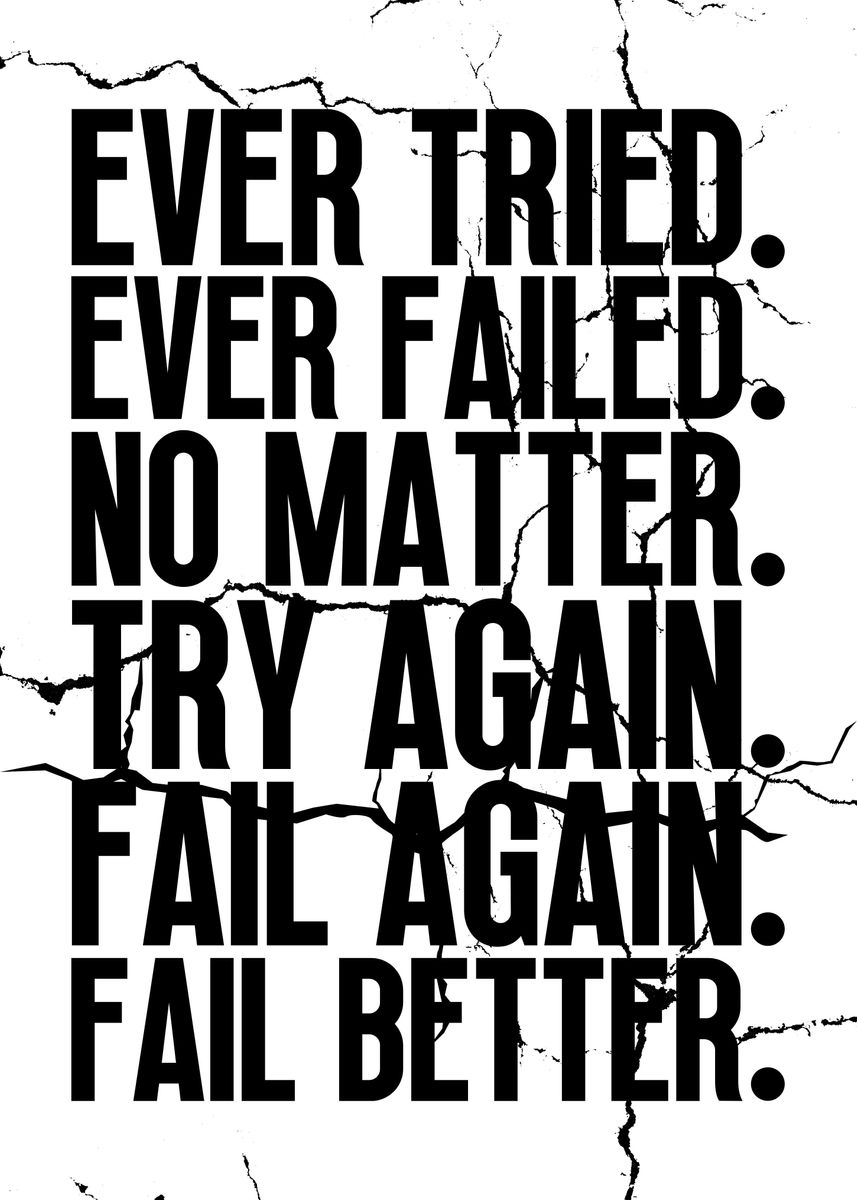 'Ever Tried Ever' Poster by Yess | Displate