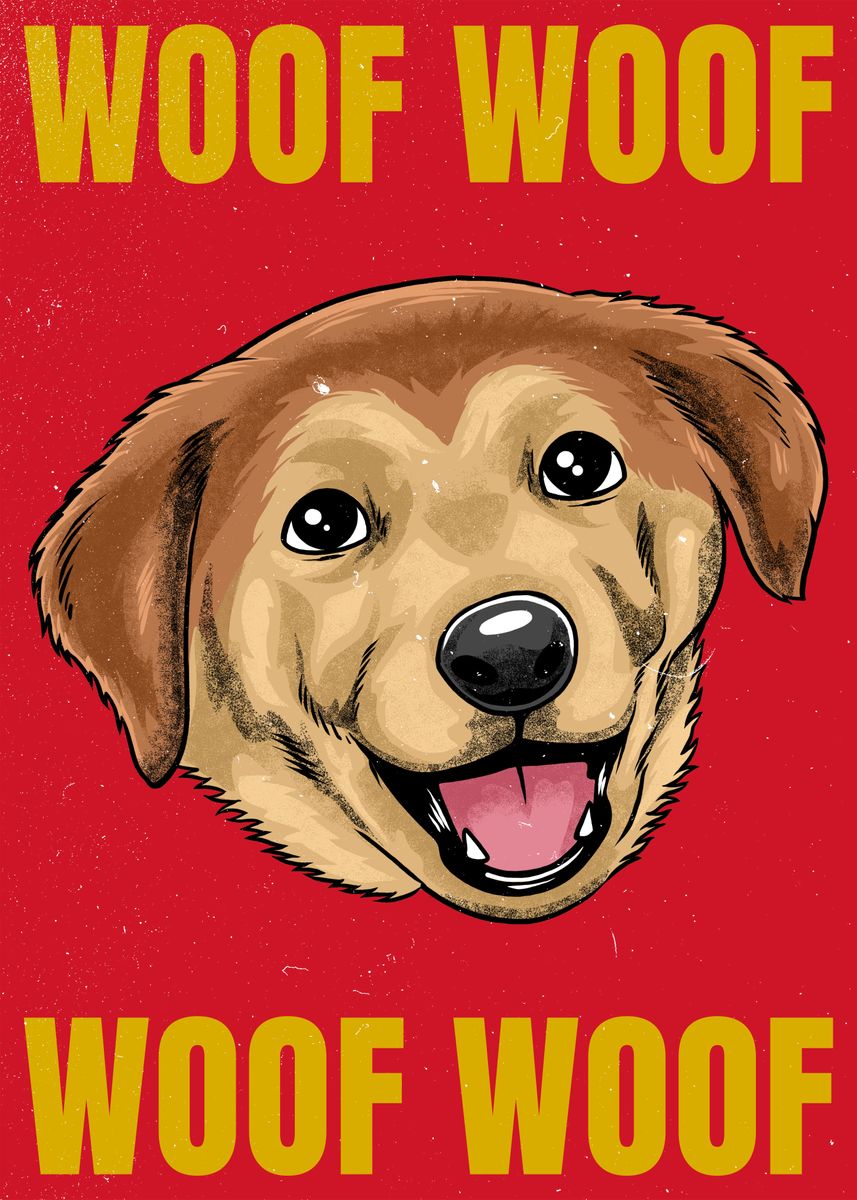 'Woof Woof Dog' Poster, picture, metal print, paint by Mikhaila Poster ...