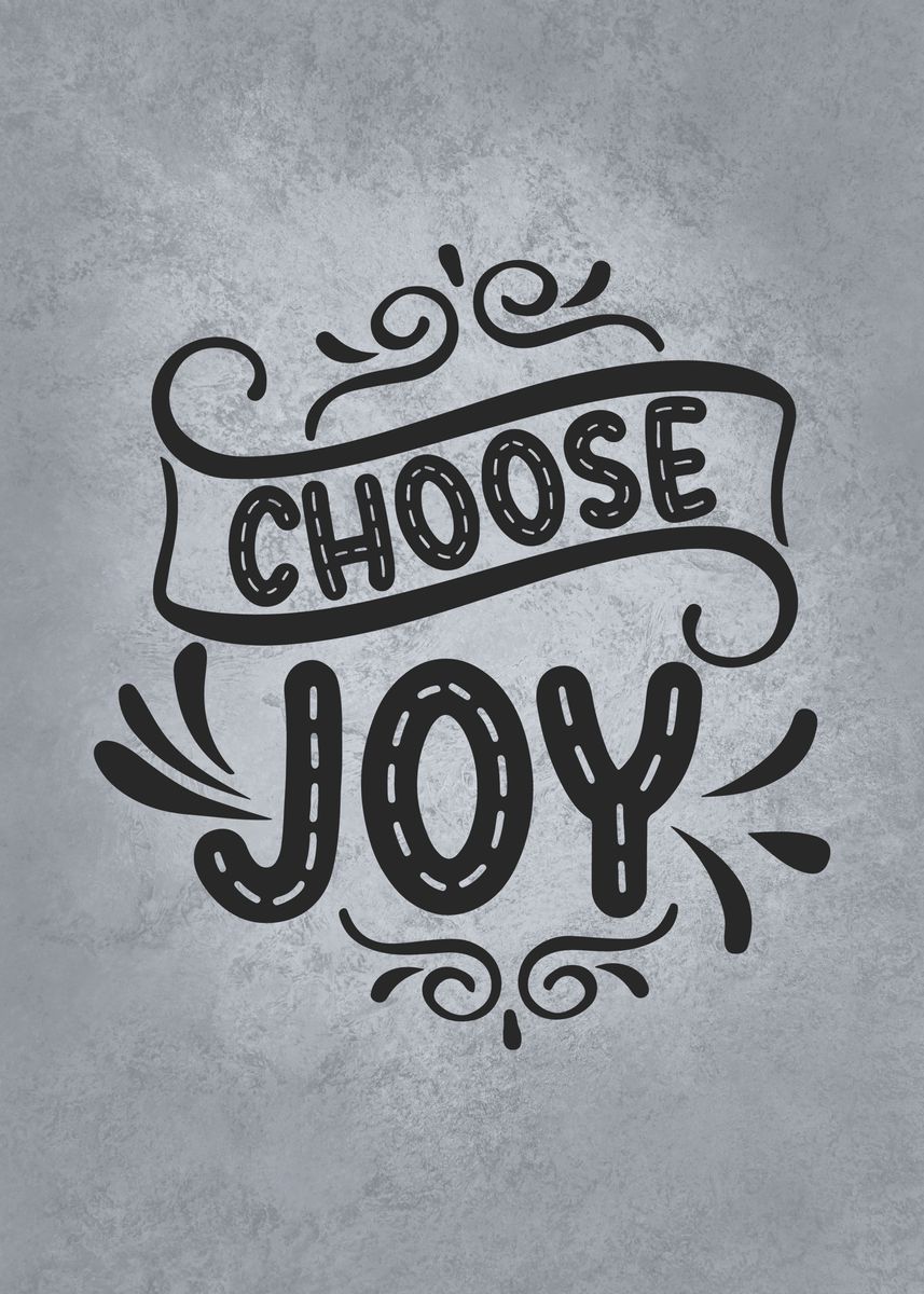 'Choose Joy' Poster by GOHAN | Displate