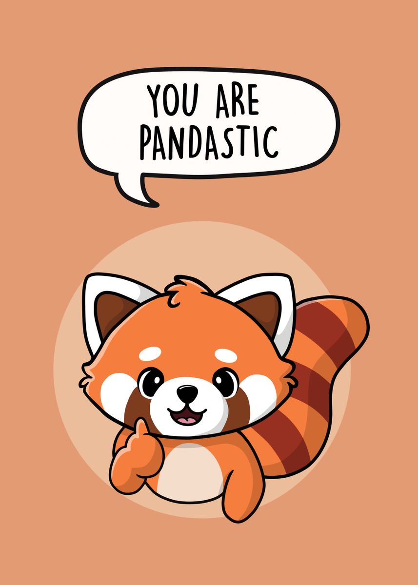 'You Are Pandastic' Poster, picture, metal print, paint by LEFD Designs ...