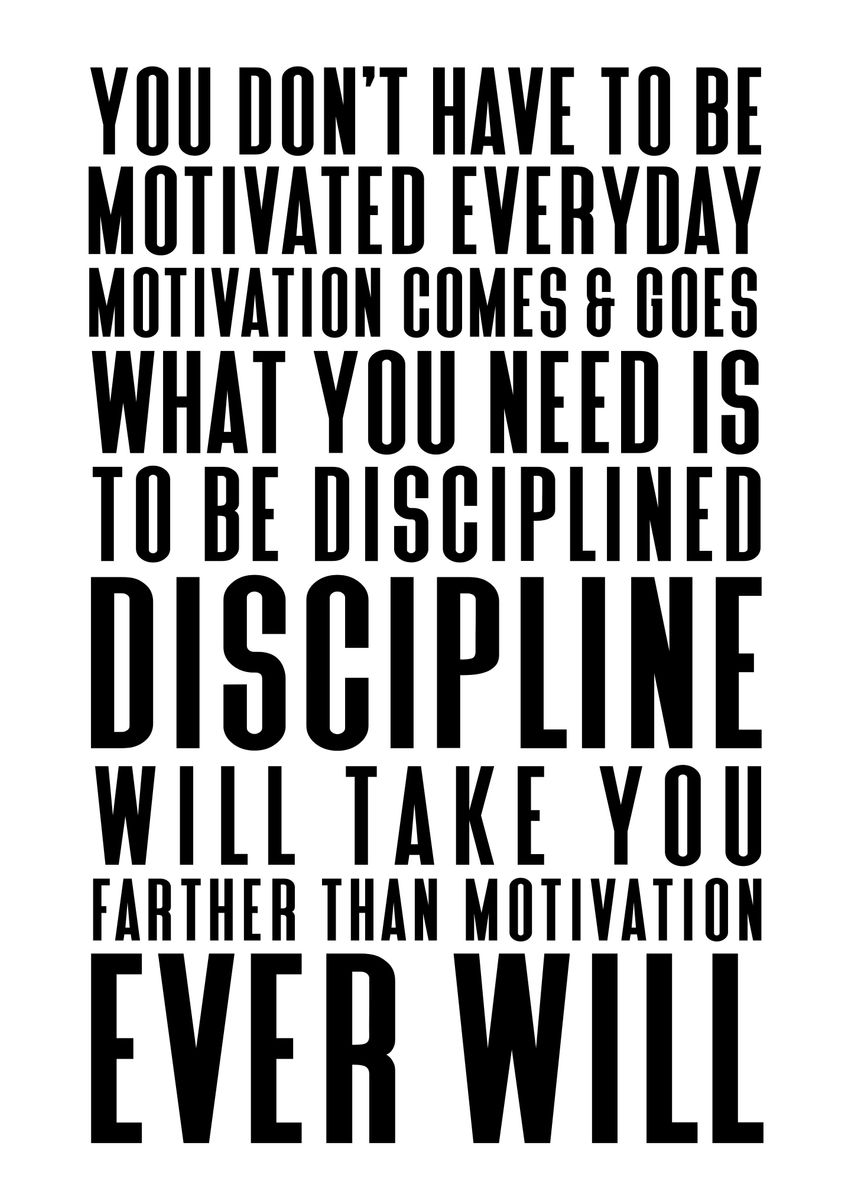 'Discipline vs Motivation' Poster, picture, metal print, paint by ...