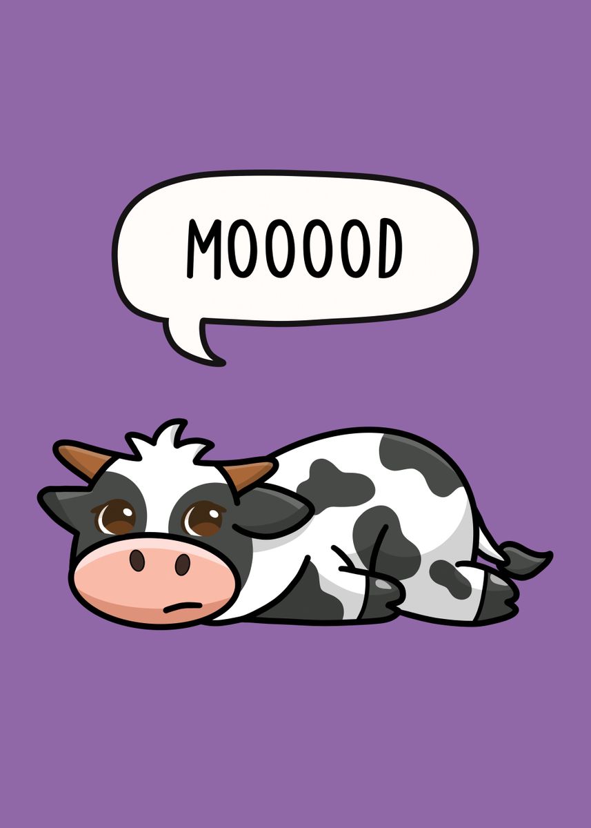 'Moood Tired Cow' Poster, picture, metal print, paint by LEFD Designs ...