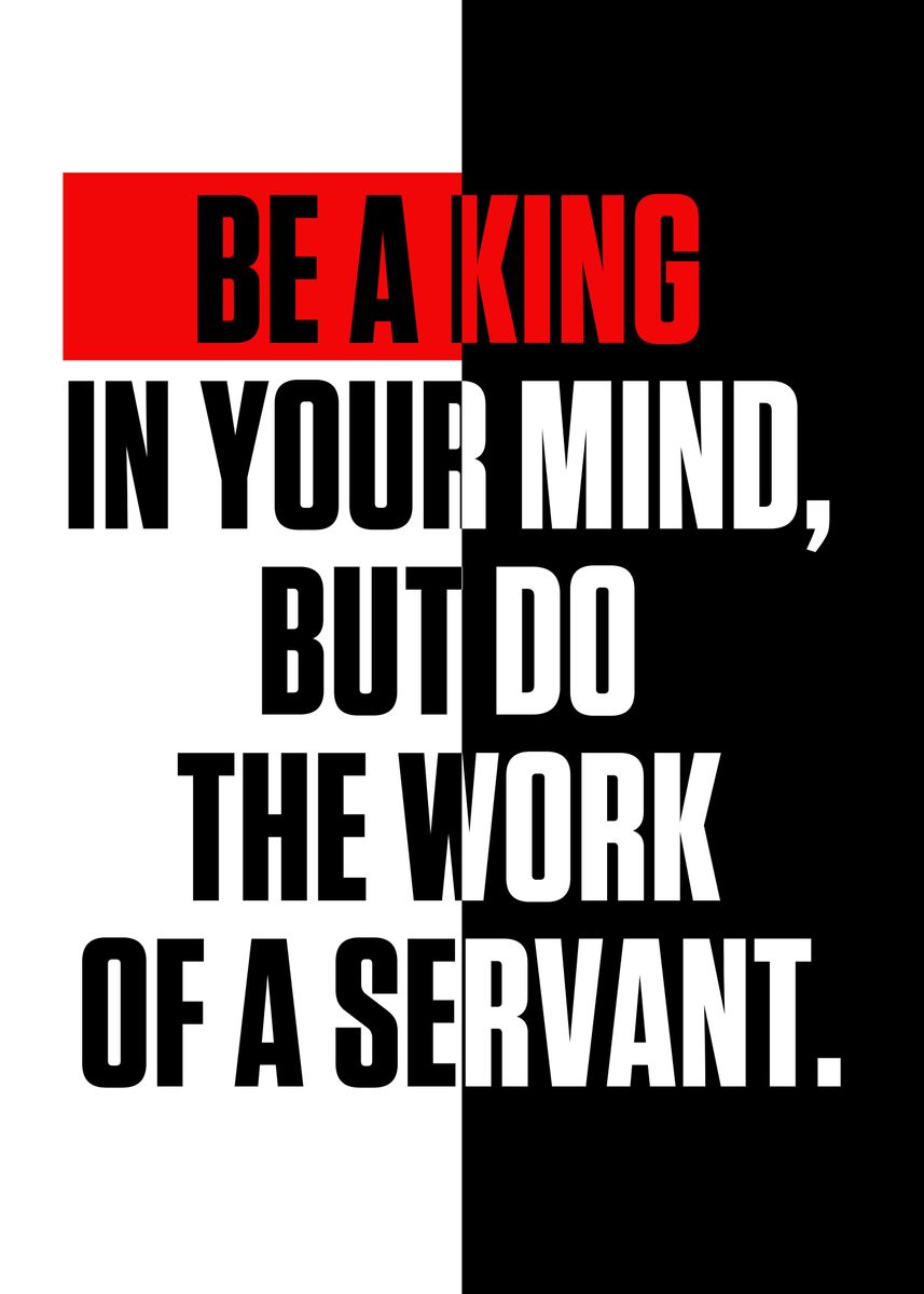 'Be a king in your mind ' Poster, picture, metal print, paint by ...