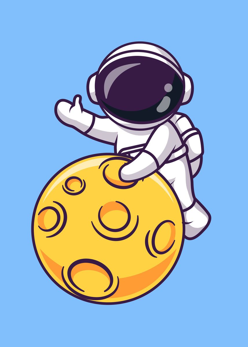 'Cute astronaut on moon' Poster, picture, metal print, paint by Le Duc ...