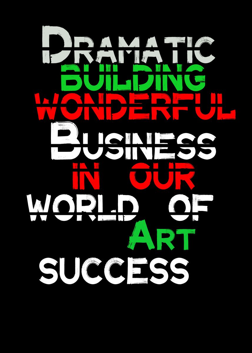'Dramatic Business Quote' Poster, picture, metal print, paint by ...