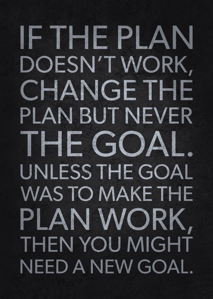 'Change The Plan vs Goal' Poster, picture, metal print, paint by CHAN ...