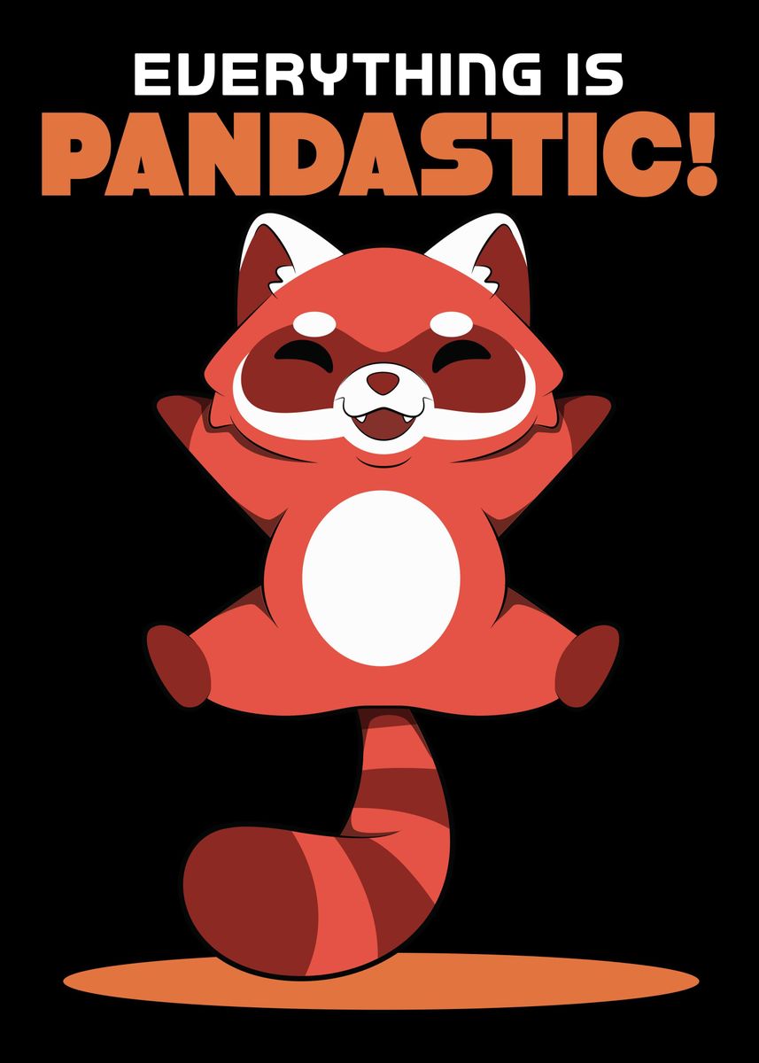 'Everything Is Pandastic' Poster, picture, metal print, paint by Hexor ...