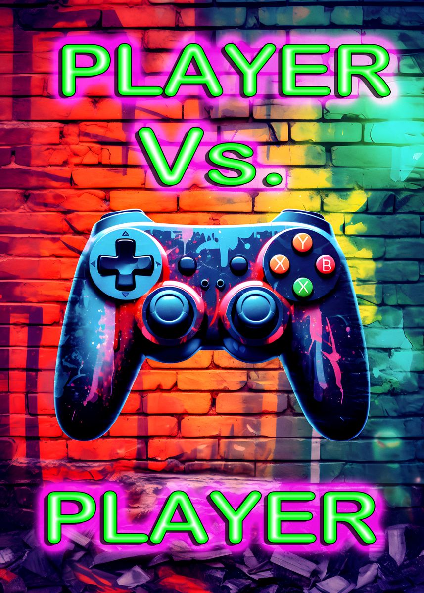 'Player Vs Player ' Poster, picture, metal print, paint by Steel Canvas ...