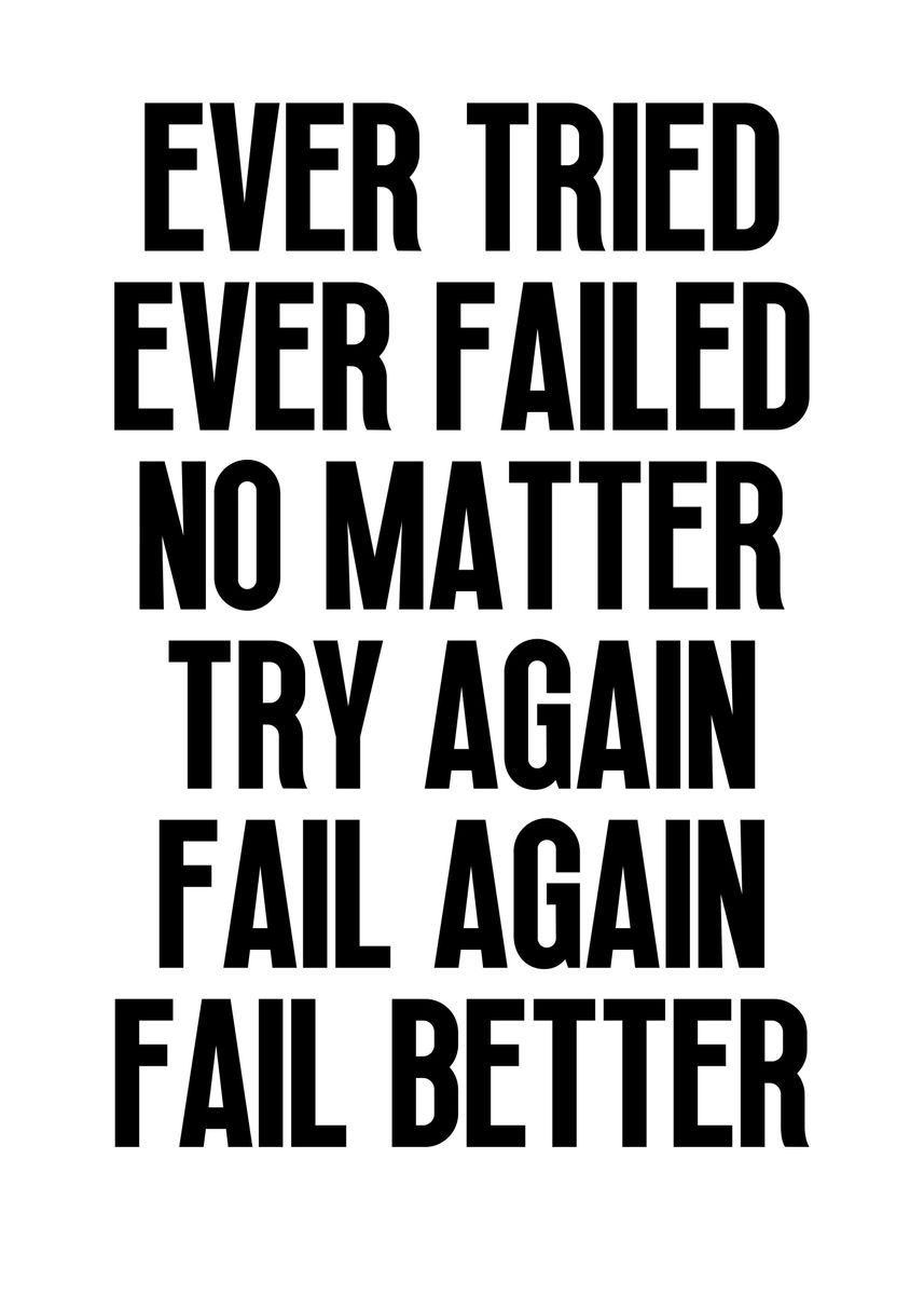 'Ever Tried Ever' Poster by Yess | Displate