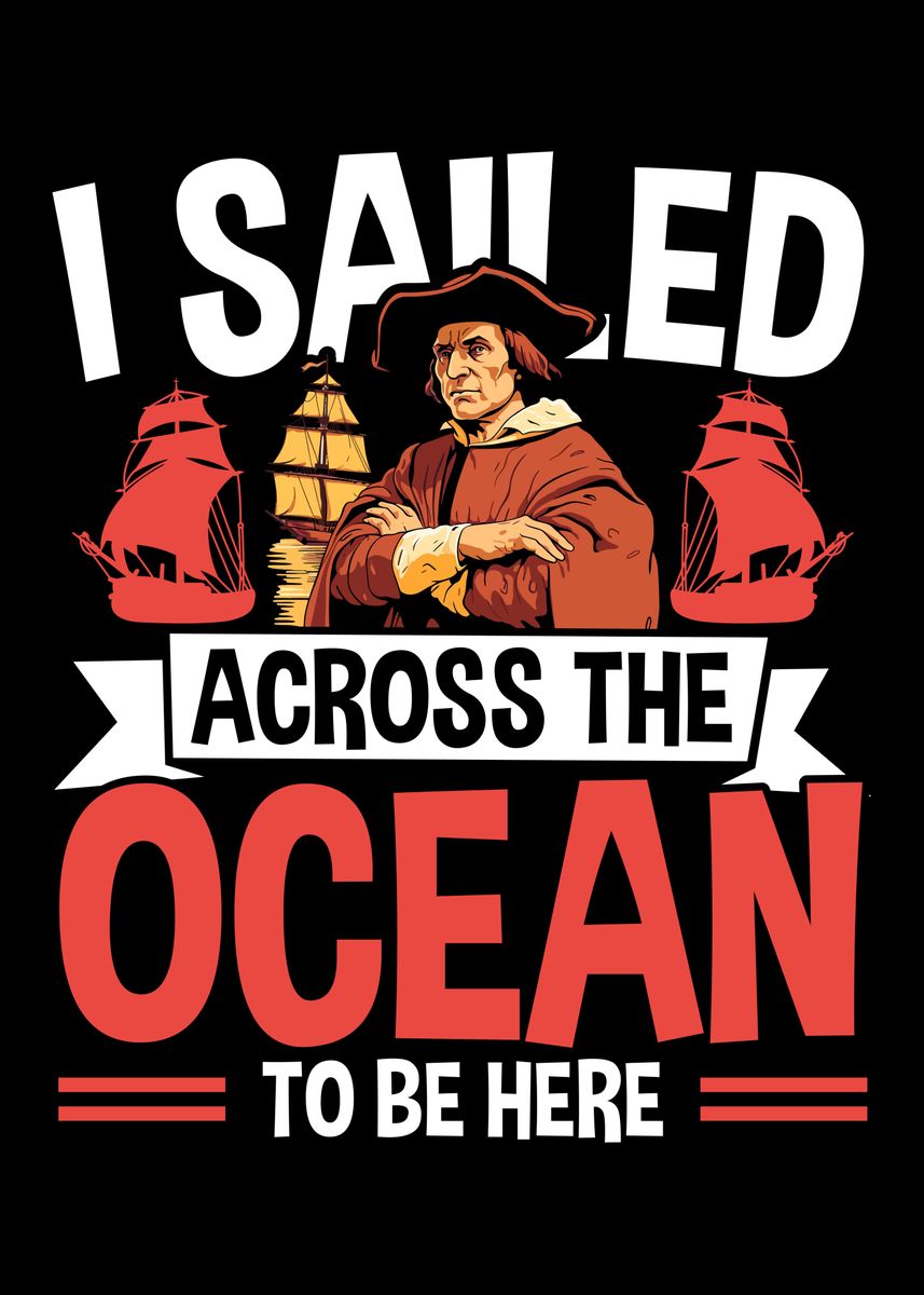 'Christopher Columbus' Poster, picture, metal print, paint by NAO ...