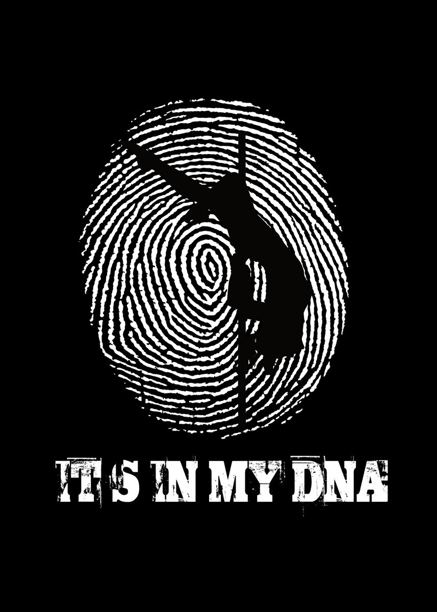 'Poledance ITS In My DNA' Poster, picture, metal print, paint by ZS C O ...