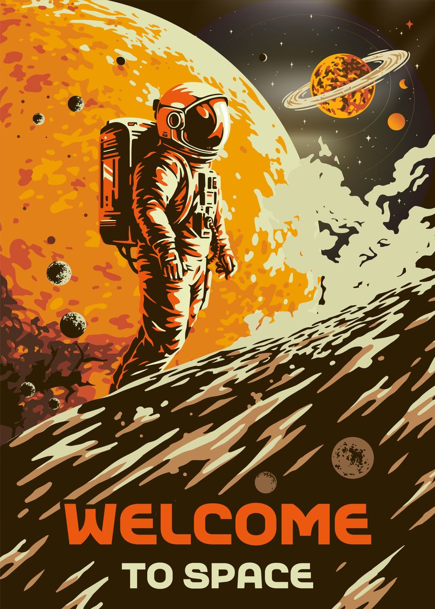 'Welcome to Space Astronaut' Poster, picture, metal print, paint by ...