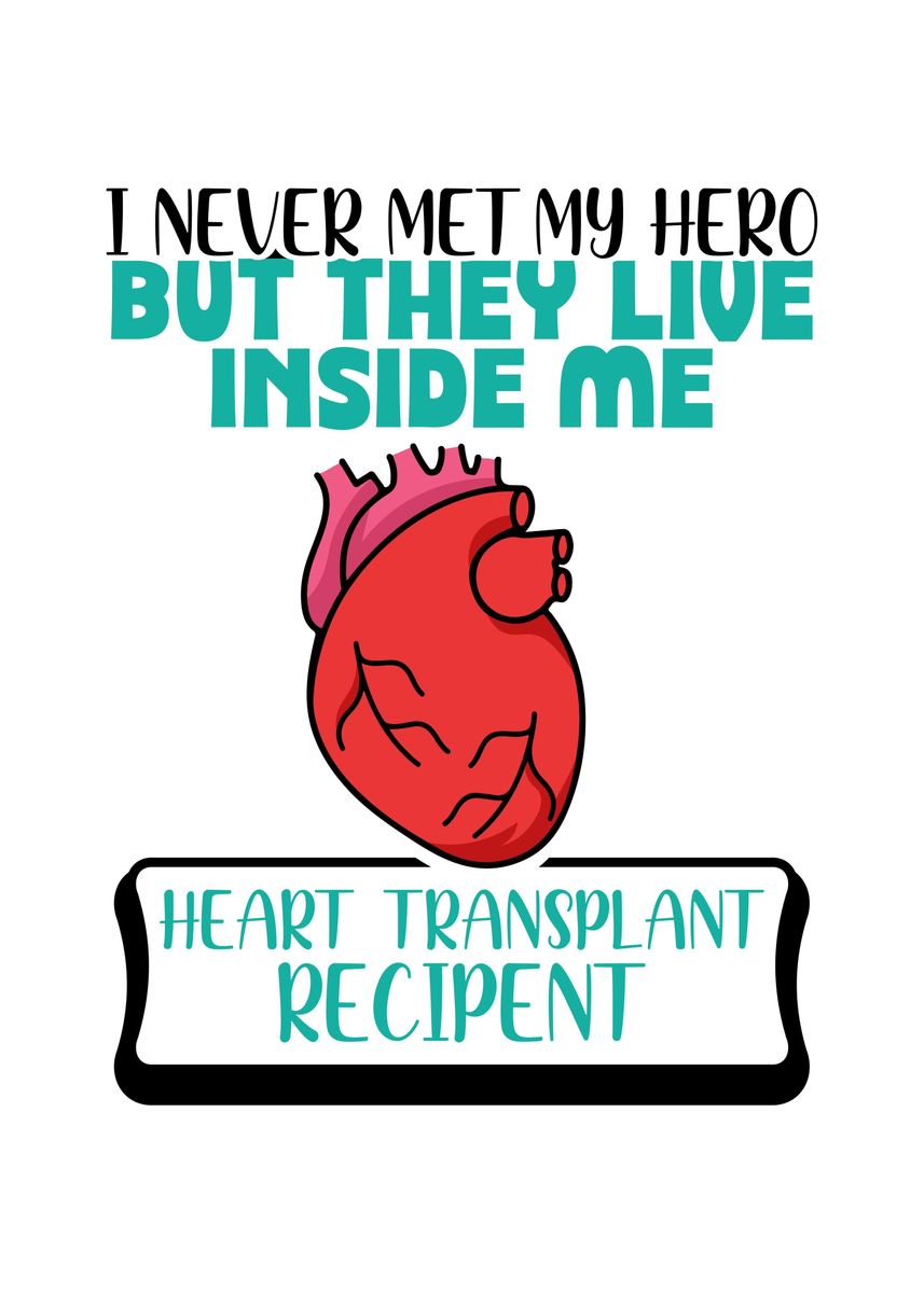 'Heart Transplant Survivor' Poster, picture, metal print, paint by ...