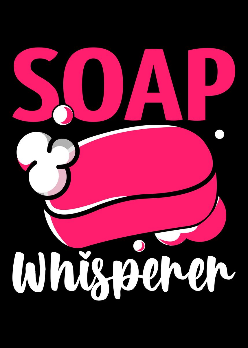 'Soap Making Soap Maker' Poster by AestheticAlex | Displate