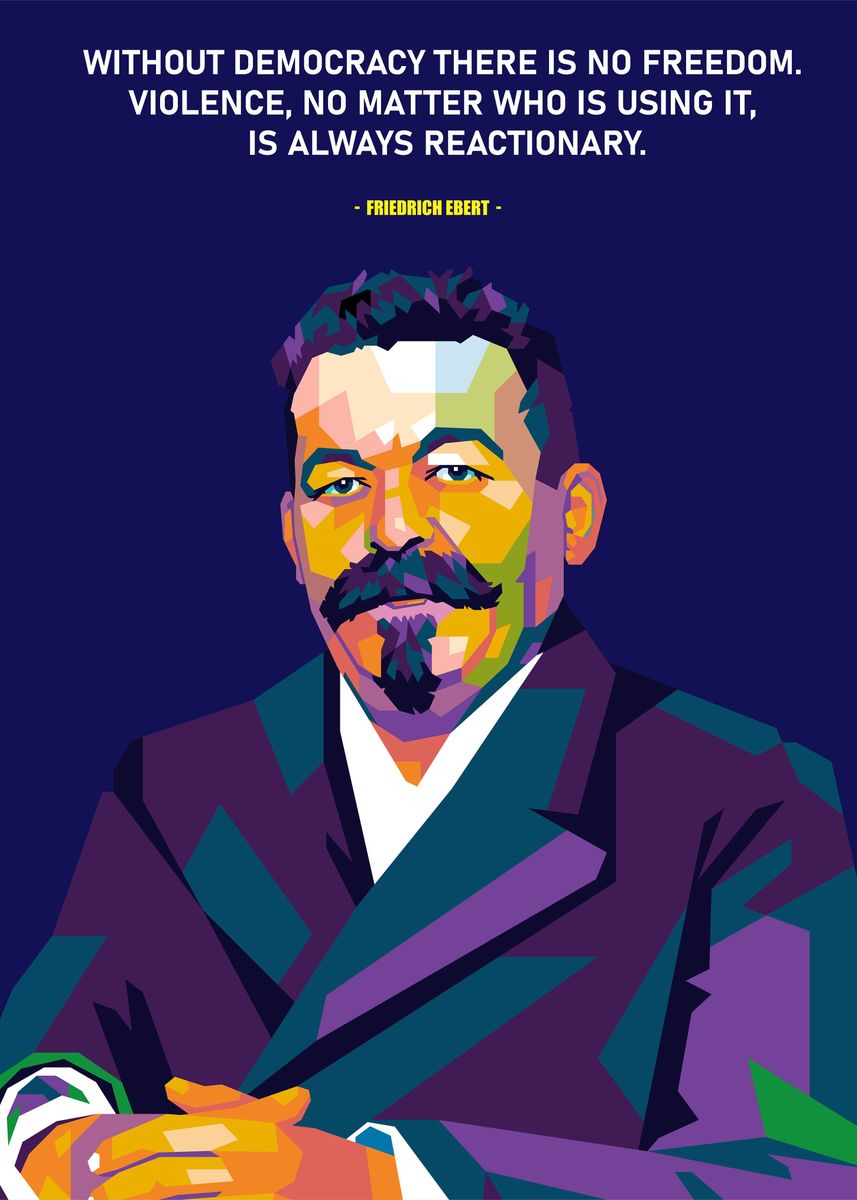 'Friedrich Ebert Quotes' Poster by Erick Sato | Displate