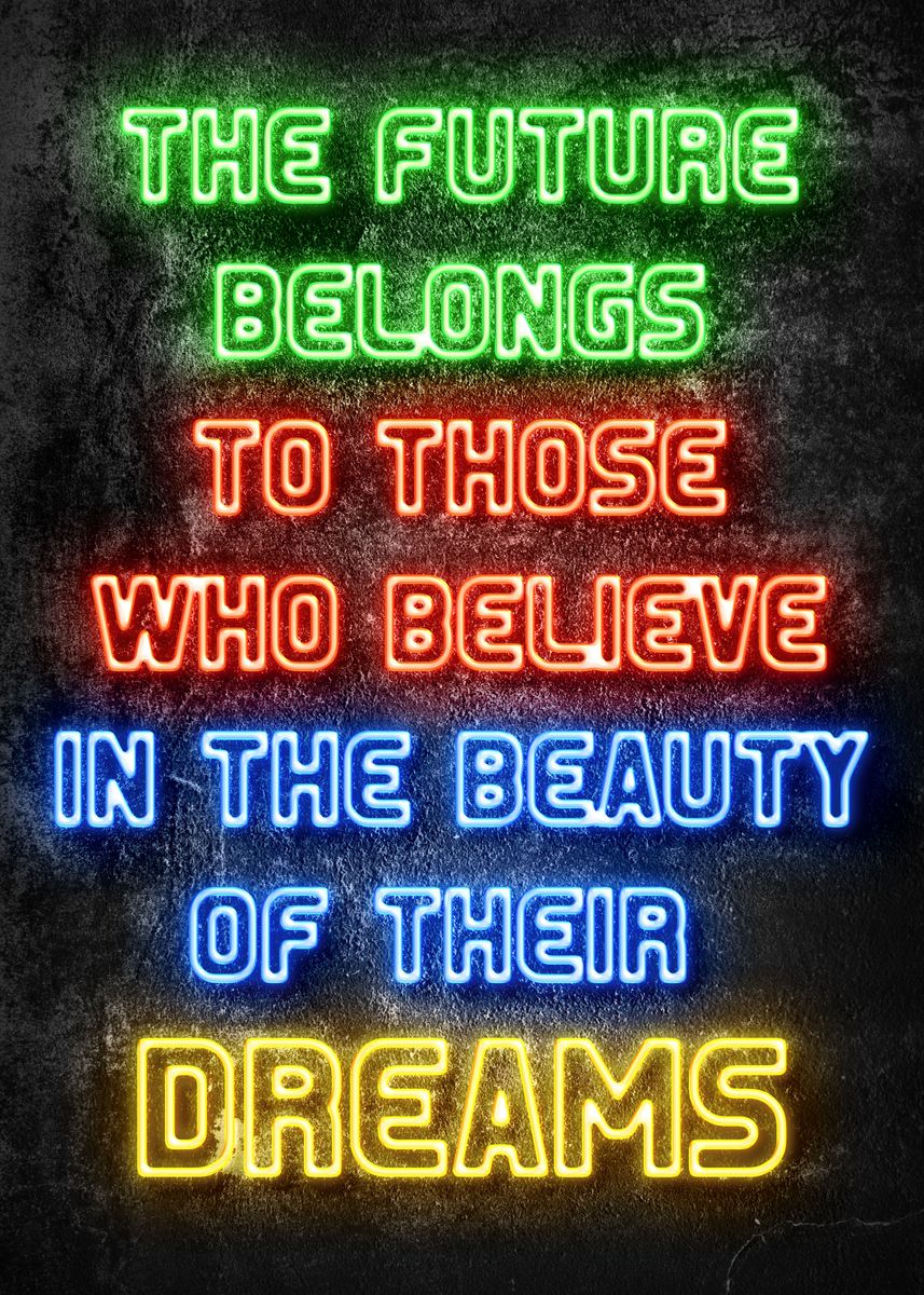 'the future belong to those' Poster, picture, metal print, paint by ...