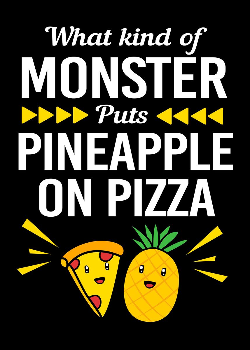 'Pineapple On Pizza Hater' Poster, picture, metal print, paint by ...