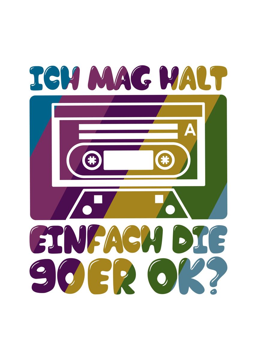 '90s German 90' Poster, picture, metal print, paint by Sebastian ...