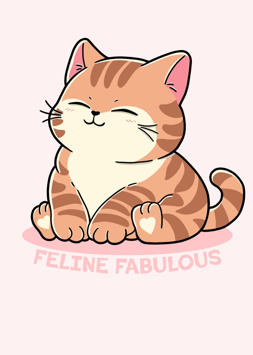 'Feeling Fabulous Cat' Poster, picture, metal print, paint by Fanfreak ...