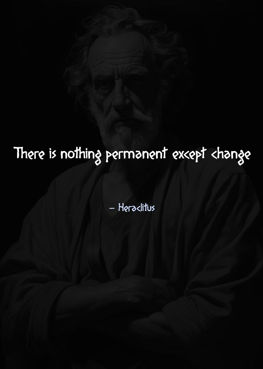 'Heraclitus Philosphy Quote' Poster, picture, metal print, paint by ...