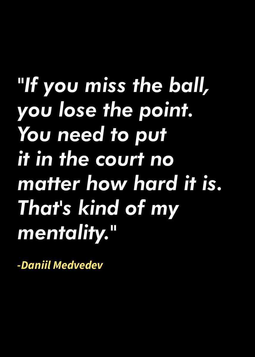'Daniil Medvedev quotes ' Poster, picture, metal print, paint by pus ...
