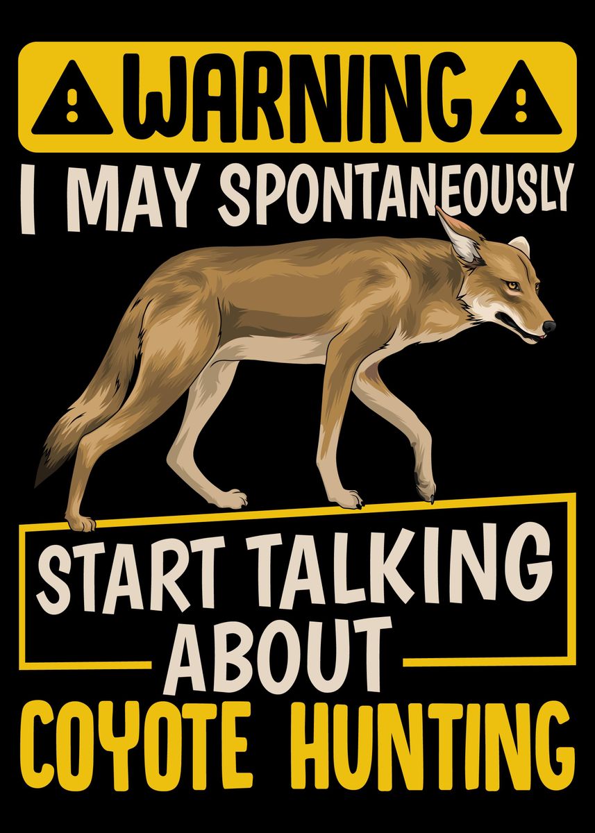 'Coyote Hunter Yote' Poster by AestheticAlex | Displate