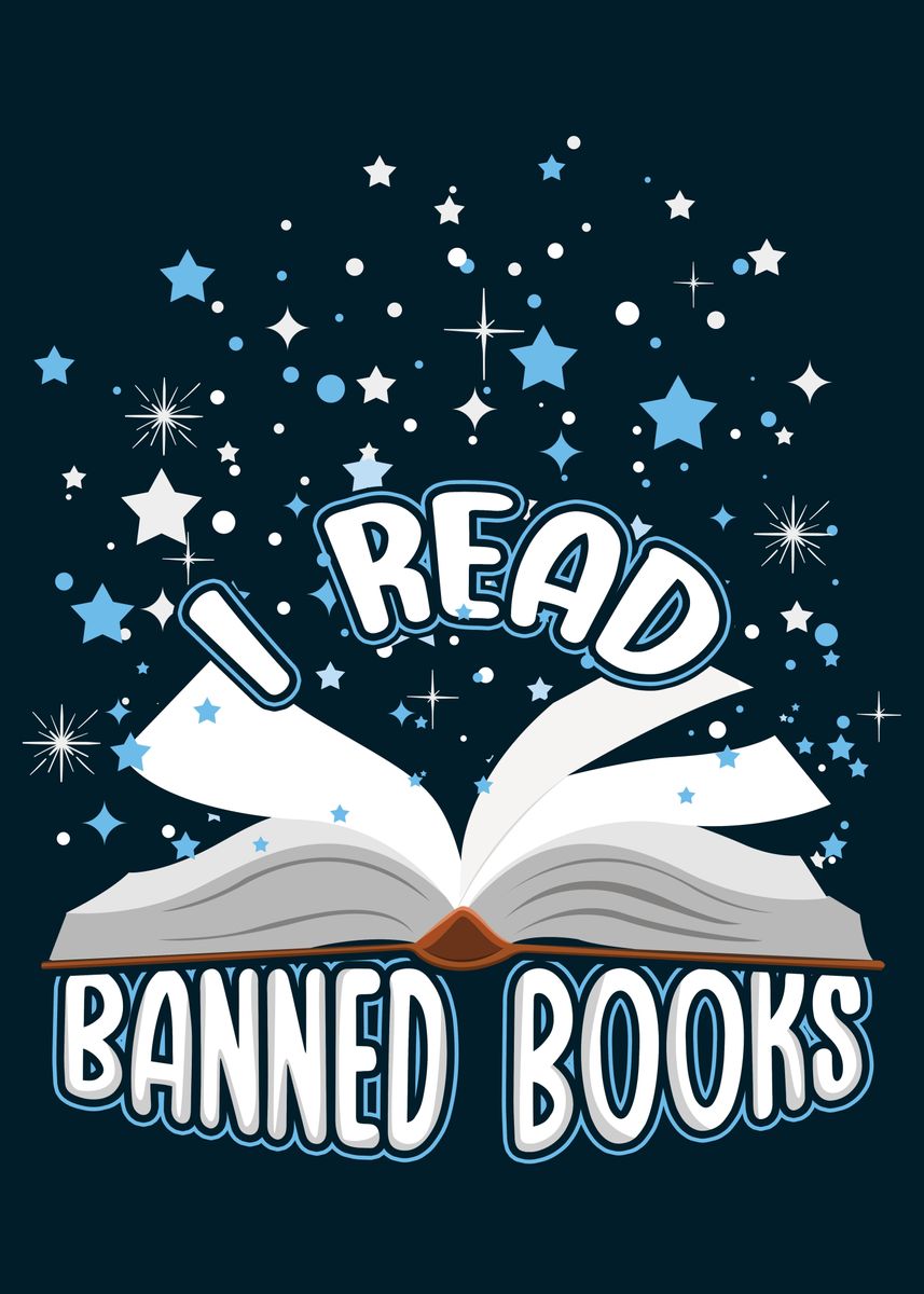 'I Read Banned Books' Poster, picture, metal print, paint by ShirTom ...