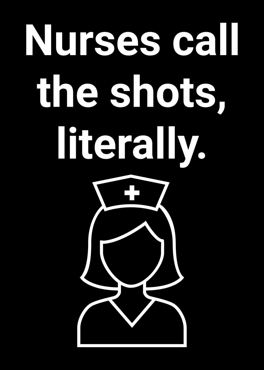 'Nurses call the shots' Poster, picture, metal print, paint by ...