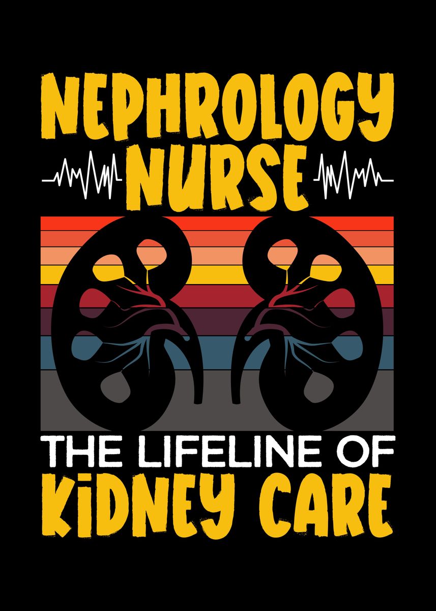 'Nephrology Nurse Medical' Poster, picture, metal print, paint by NAO ...