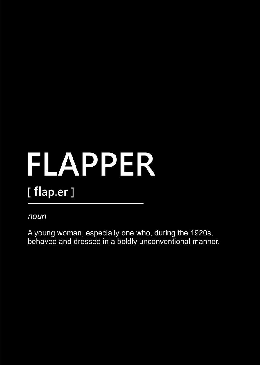 'flapper meaning' Poster by Ratna Mutia Dewi | Displate