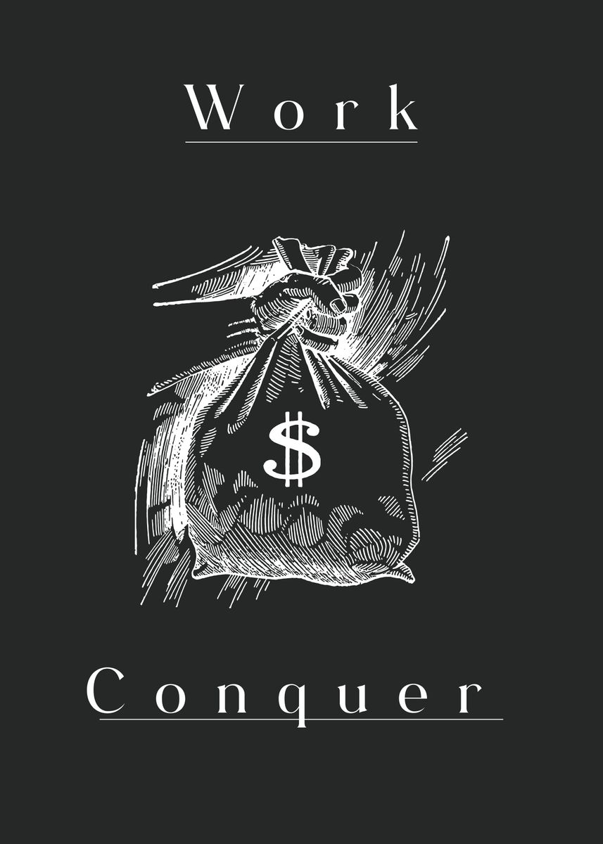 'work conquer' Poster, picture, metal print, paint by EDSON RAMOS ...
