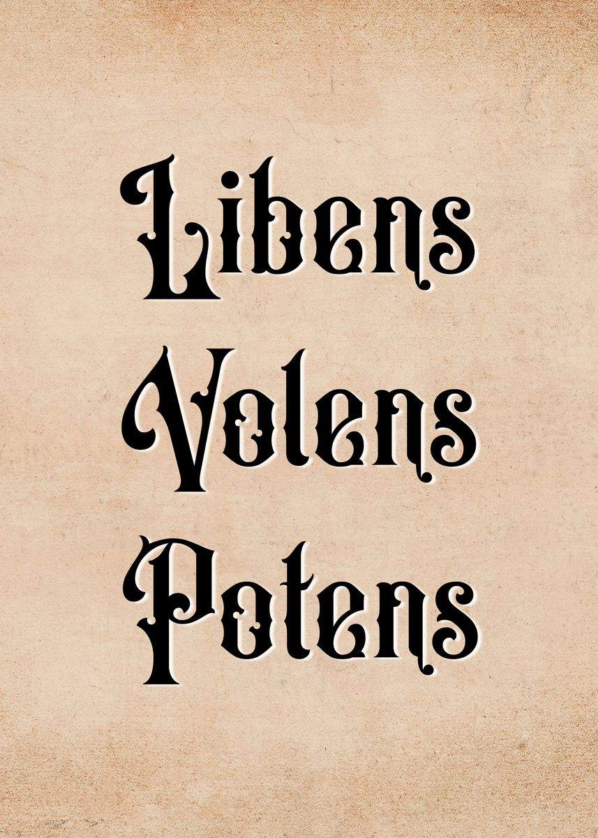 'Latin Quote Libens Volens' Poster, picture, metal print, paint by ...