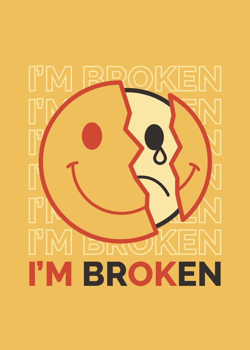 'Im Broken' Poster, picture, metal print, paint by Cool Worker | Displate