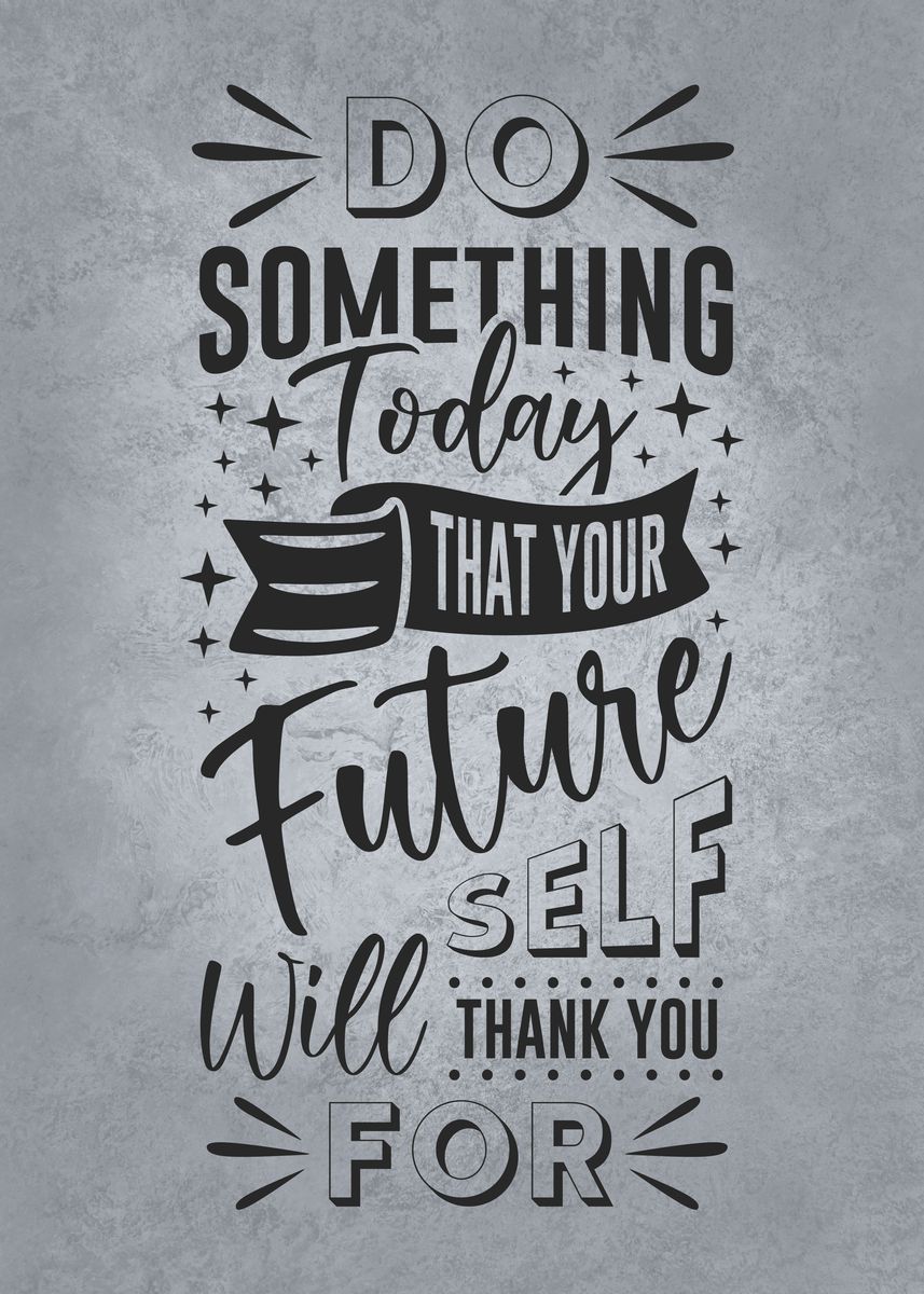 'Do Something Today' Poster, picture, metal print, paint by GOHAN ...