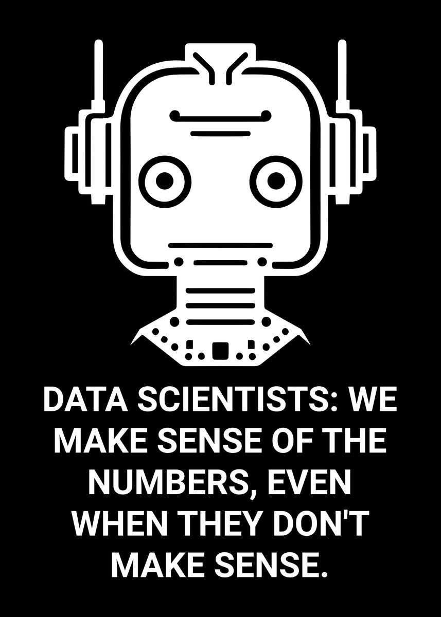 'Funny Data Scientist' Poster, picture, metal print, paint by ...