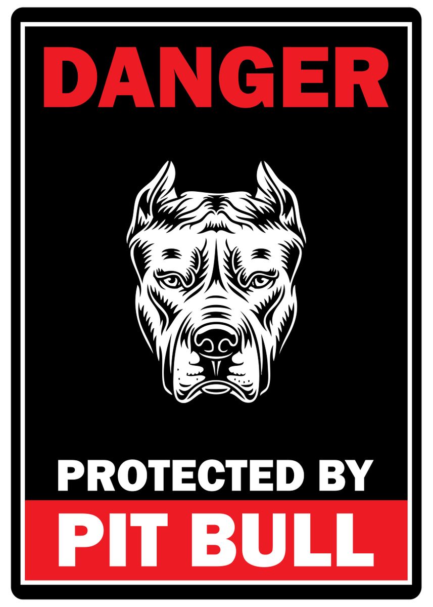 'Pit Bull Sign' Poster, picture, metal print, paint by 18 Twelve | Displate