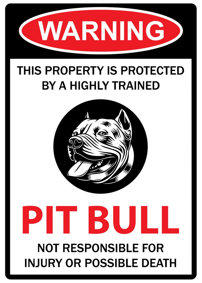 'Pit Bull Sign' Poster, picture, metal print, paint by 18 Twelve | Displate