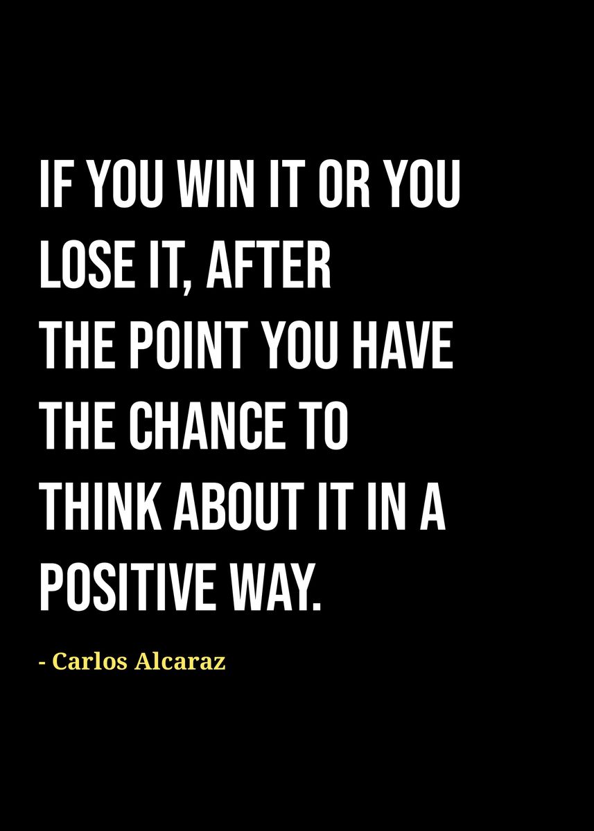 'Carlos Alcaraz quotes ' Poster, picture, metal print, paint by pus ...