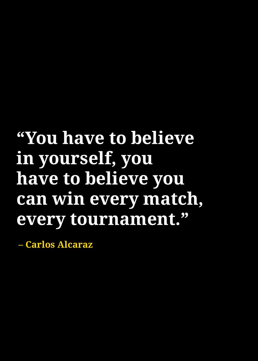 'Carlos alcaraz quotes ' Poster, picture, metal print, paint by iwak ...