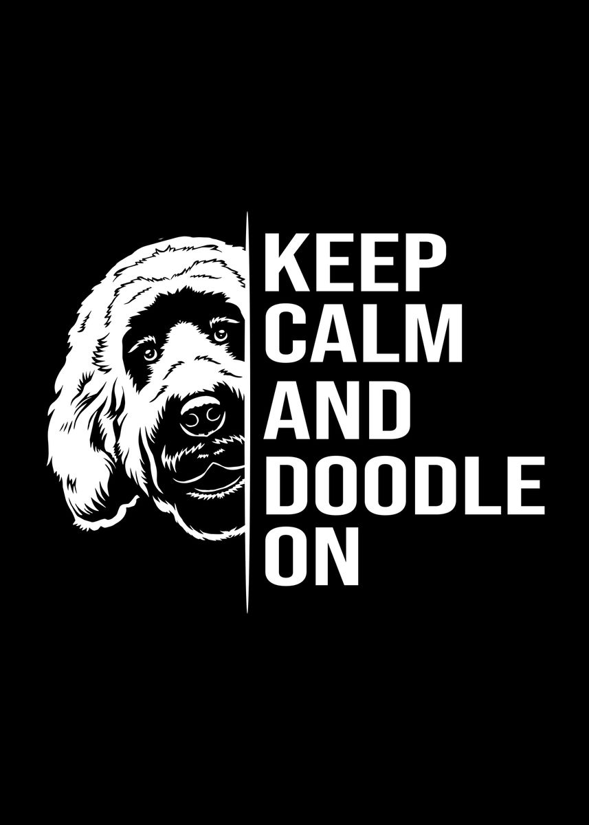 'Goldendoodle Keep Calm' Poster, picture, metal print, paint by ...