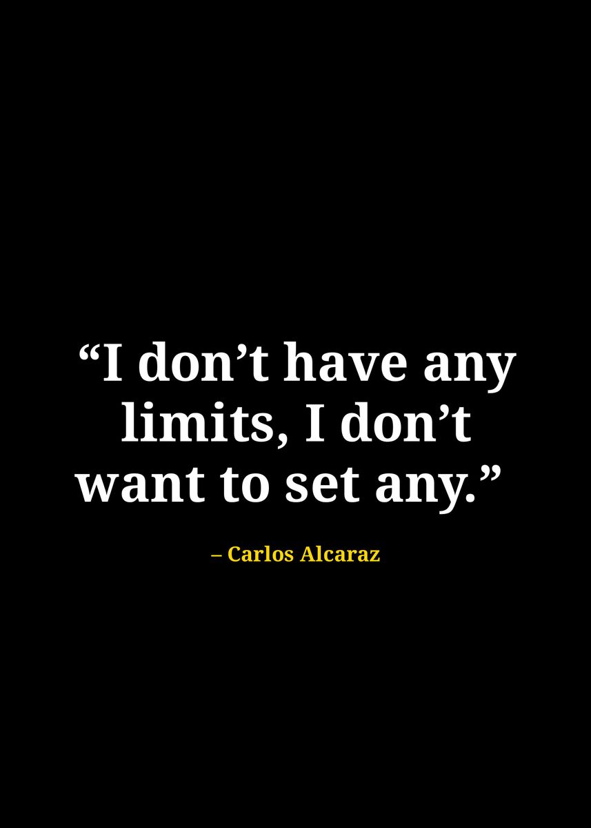 'Carlos alcaraz quotes ' Poster, picture, metal print, paint by iwak ...