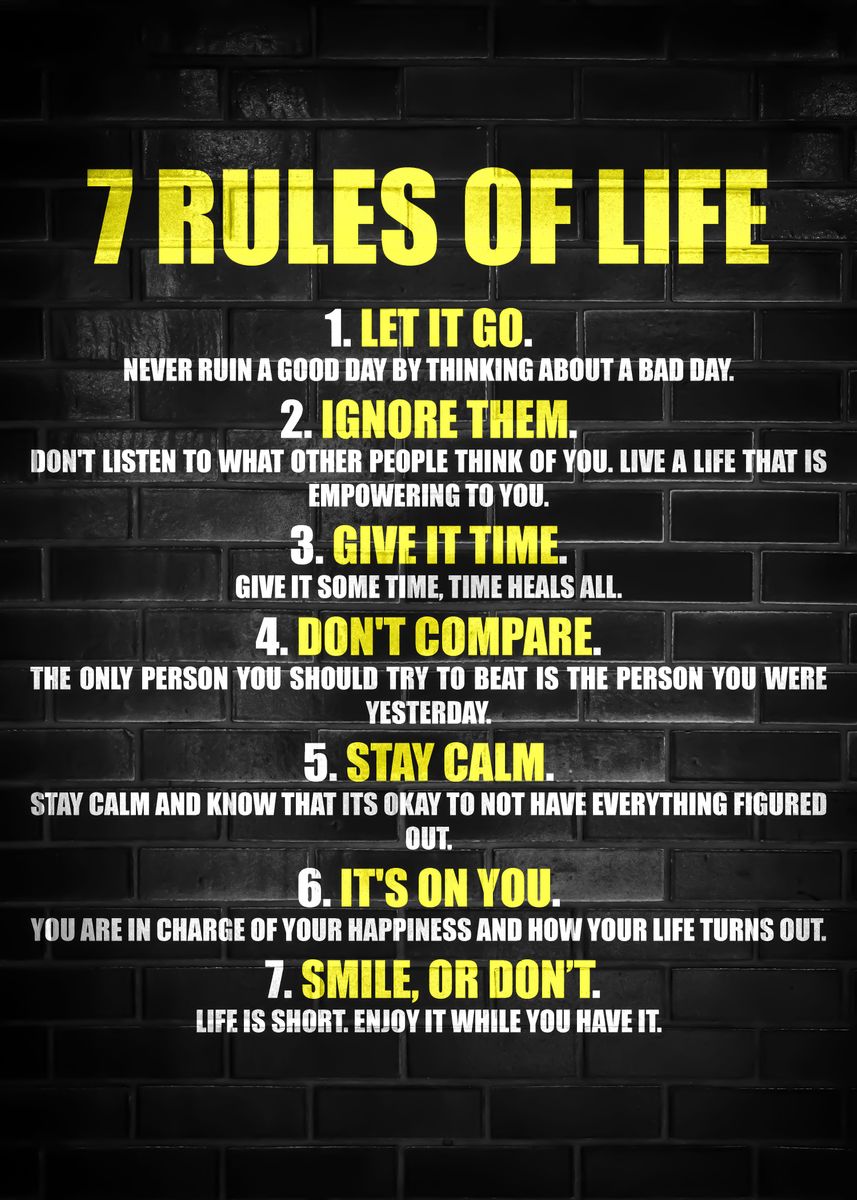 '7 RULES OF LIFE' Poster, picture, metal print, paint by Reflection ...