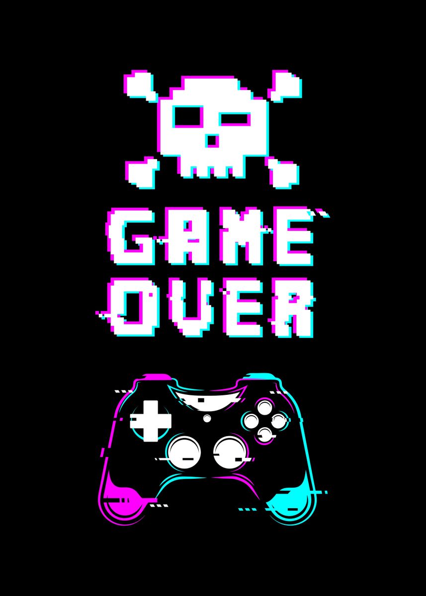 'Game Over' Poster, picture, metal print, paint by art qlie | Displate