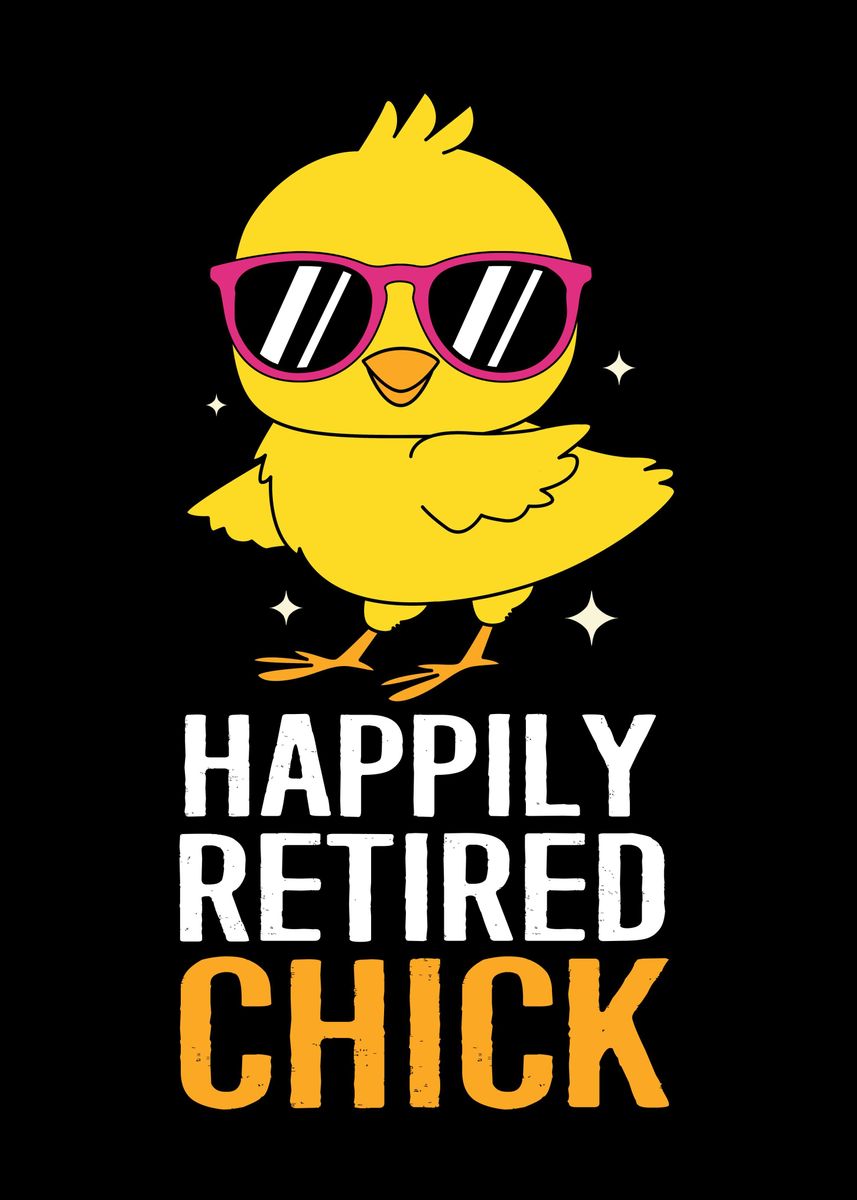 'Retired Chick RN' Poster by FunnyGifts | Displate