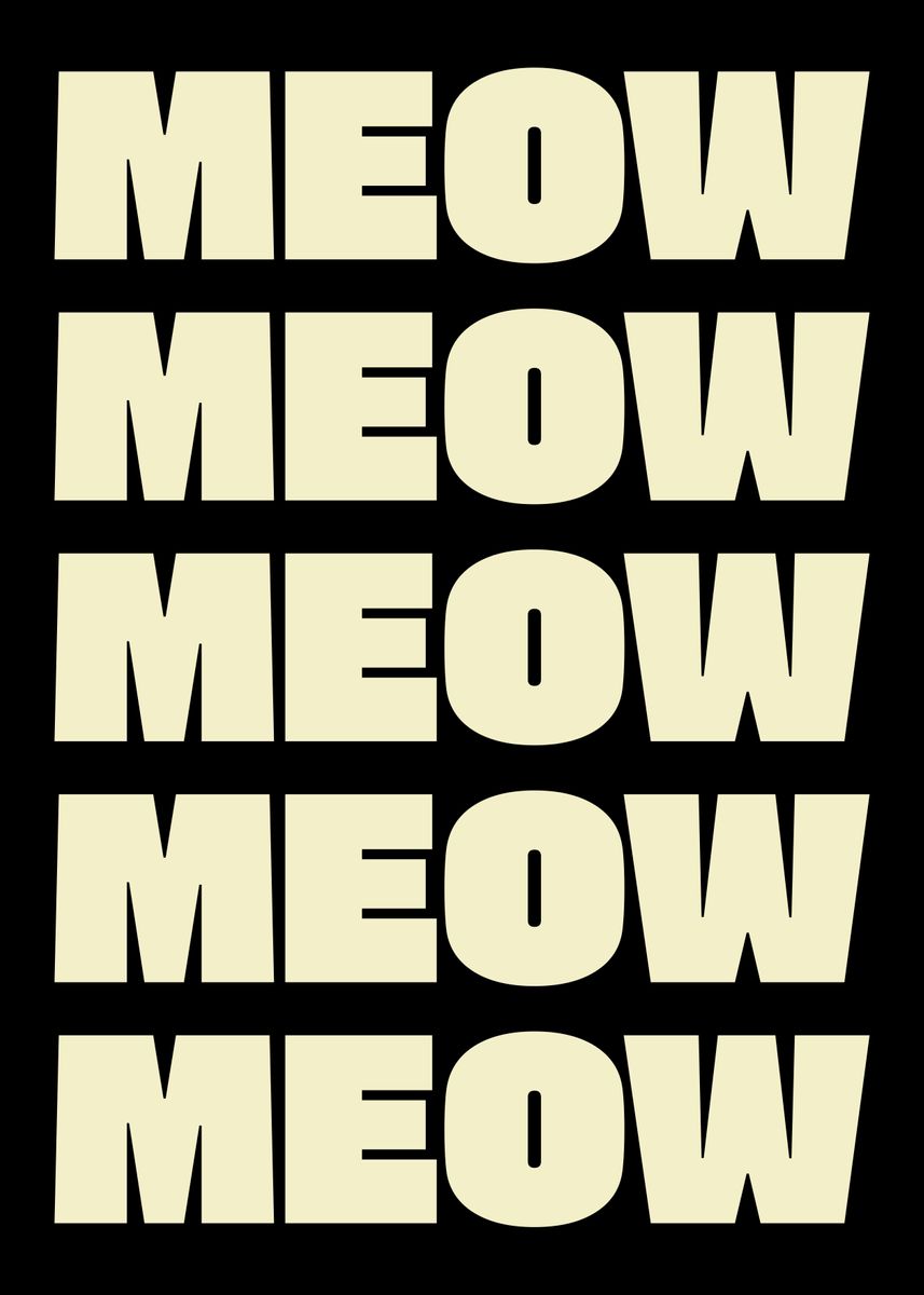 'Meow' Poster, picture, metal print, paint by Muezzahero | Displate