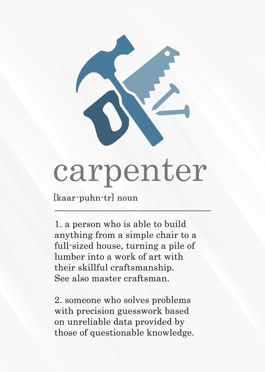 'Funny Carpenter Definition' Poster, picture, metal print, paint by ...