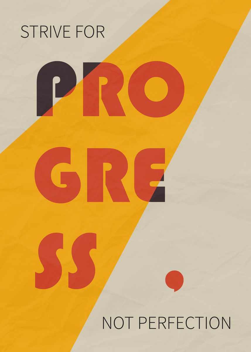 'progress motivation' Poster, picture, metal print, paint by f0rest ...