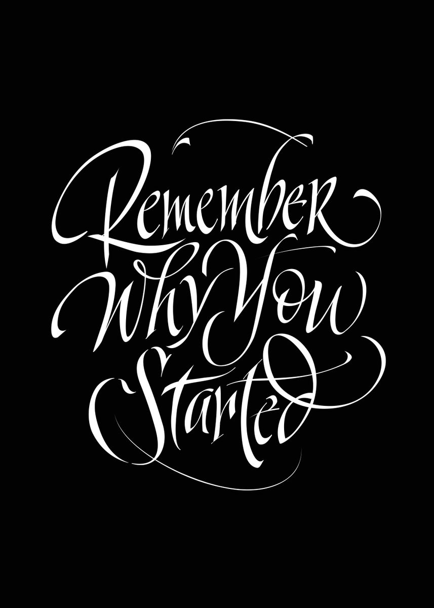 'Remember Motivational Art' Poster, picture, metal print, paint by ...